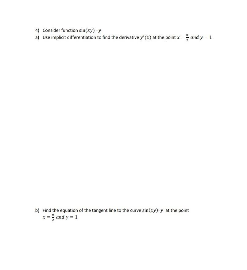 Solved 4) Consider function sin(xy)=y a) Use implicit | Chegg.com