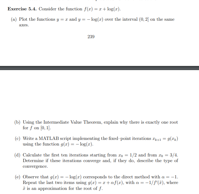 Exercise 5.4. Consider the function f(x)=x+log(x). | Chegg.com