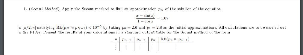 Solved 1. (Secant Method). Apply the Secant method to find | Chegg.com