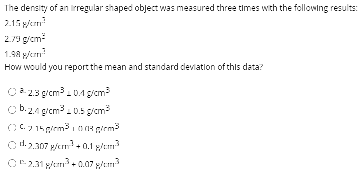 Solved The density of an irregular shaped object was | Chegg.com