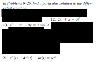 Solved In Problems 9–26, find a particular solution to the | Chegg.com
