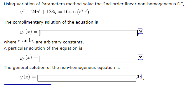 Solved Using Variation of Parameters method solve the | Chegg.com