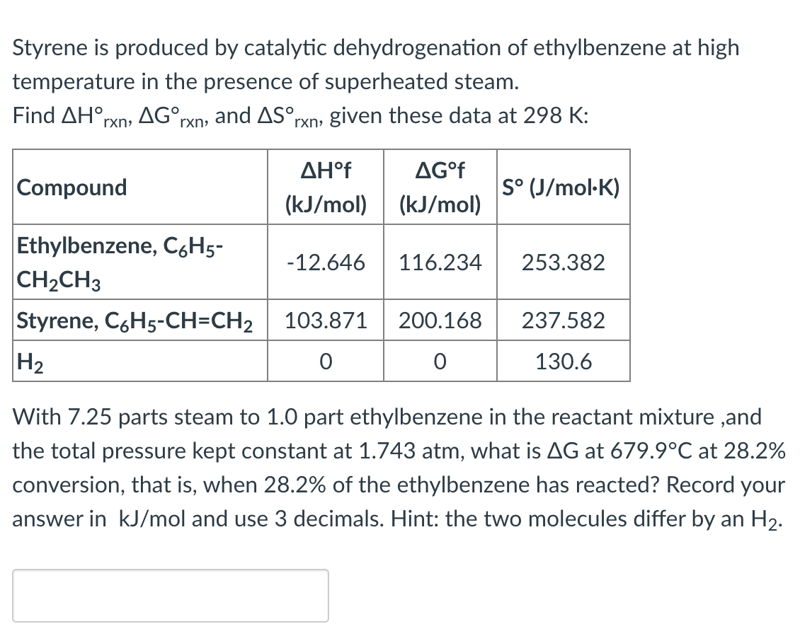Solved Styrene is produced by catalytic dehydrogenation of | Chegg.com