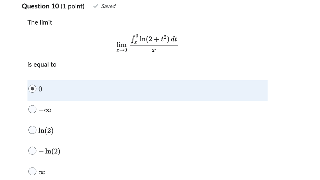 Solved The limit limx→0x∫x0ln(2+t2)dt is equal to 0 −∞ ln(2) | Chegg.com