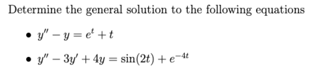 Solved Determine the general solution to the following | Chegg.com