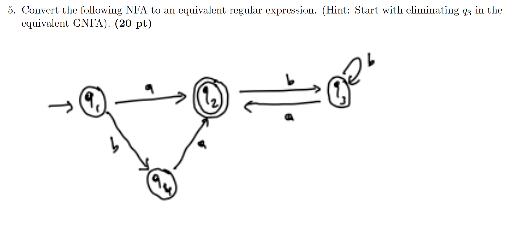 Solved 5. Convert the following NFA to an equivalent regular | Chegg.com