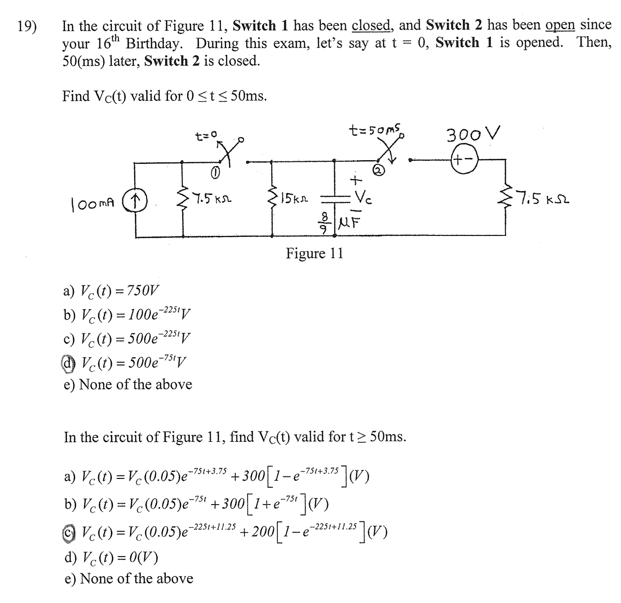 Solved In the circuit of Figure 11, ﻿Switch 1 ﻿has been | Chegg.com