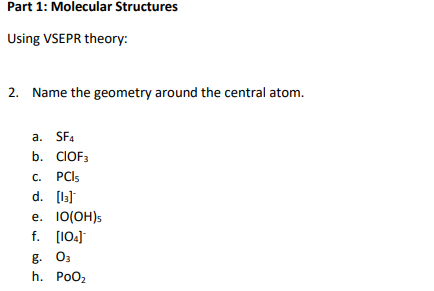 Solved Part 1: Molecular Structures Using VSEPR theory: 2. | Chegg.com