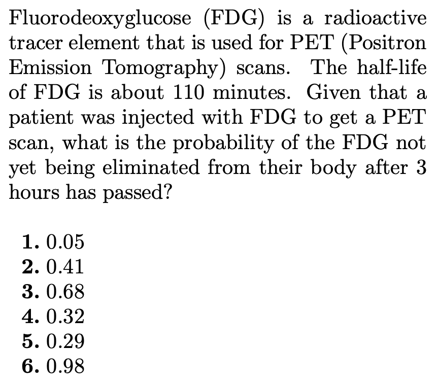 Solved Fluorodeoxyglucose (FDG) is a radioactive tracer | Chegg.com