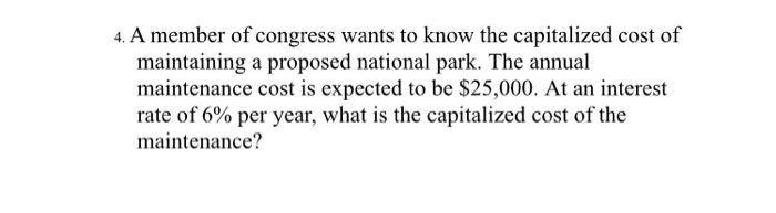 Solved 4. A member of congress wants to know the capitalized | Chegg.com