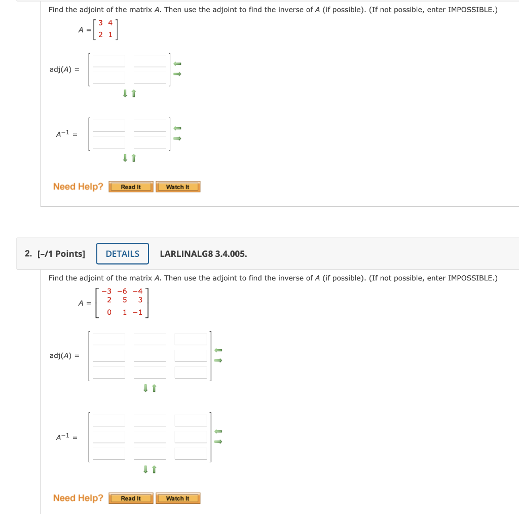 Solved Find the adjoint of the matrix A. Then use the | Chegg.com