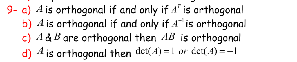 Solved 9- a) A is orthogonal if and only if A' is orthogonal | Chegg.com