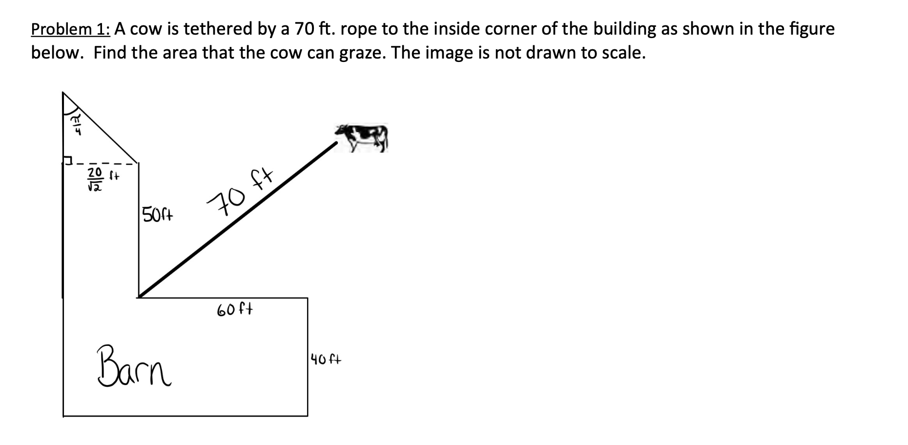 Solved Problem 1: A cow is tethered by a 70 ft. rope to the | Chegg.com