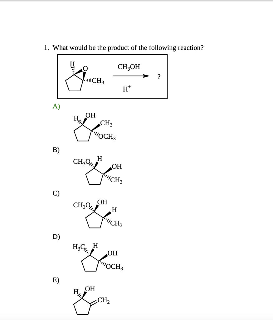 Solved 1. What would be the product of the following | Chegg.com