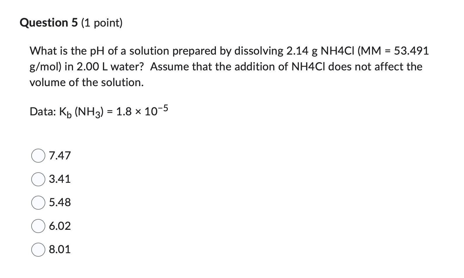 Solved Question 5 (1 ﻿point)What is ﻿the pH of ﻿a solution | Chegg.com