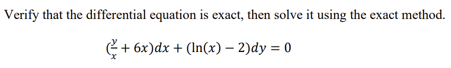 Solved Verify that the differential equation is exact, then | Chegg.com