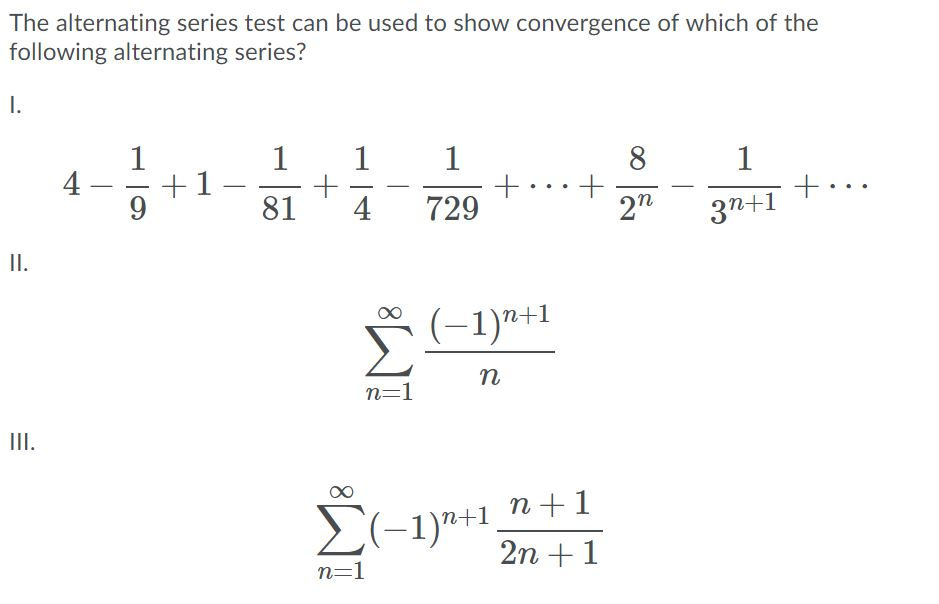 Solved The alternating series test can be used to show | Chegg.com