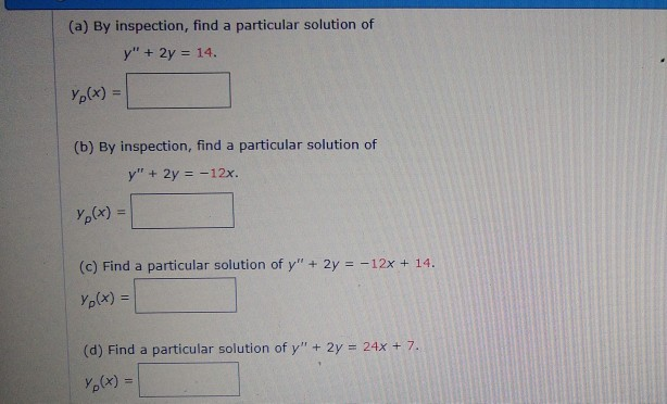 Solved (a) By inspection, find a particular solution of y" + | Chegg.com