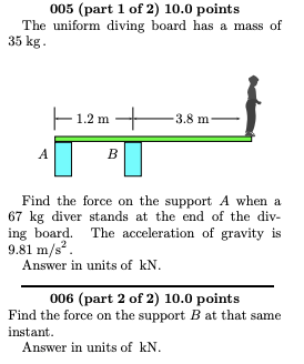 Solved 005 (part 1 of 2) 10.0 points The uniform diving | Chegg.com