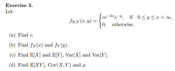 Solved Exercise 3. Let 0, otherwise. (a) Find c. (b) Find | Chegg.com