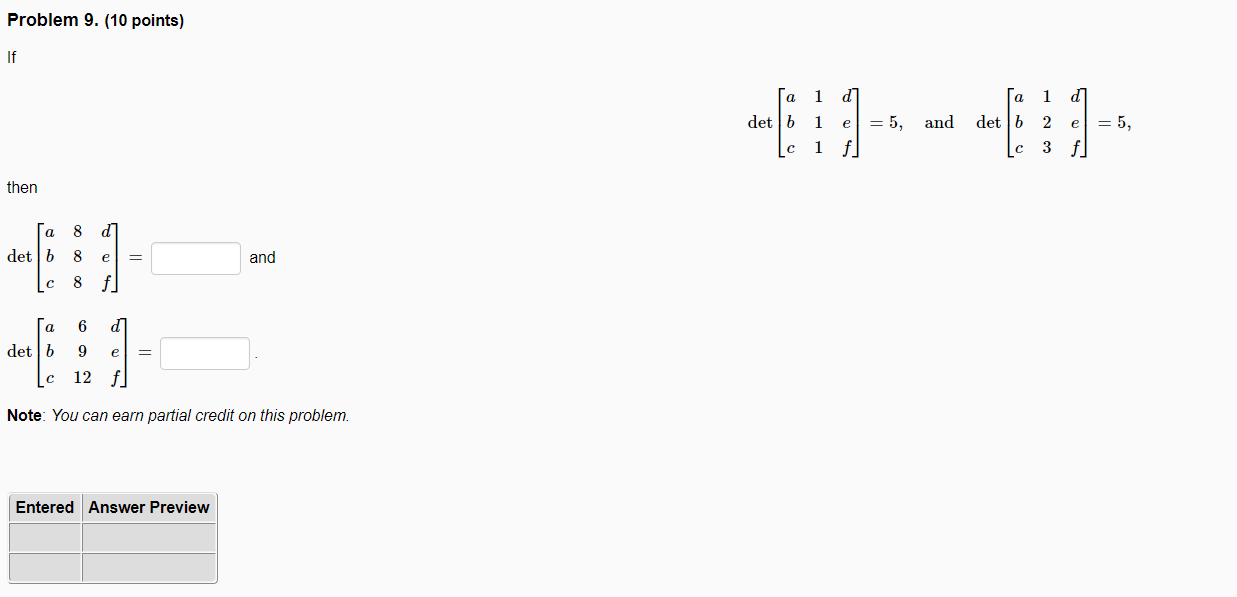 Solved Problem 9. (10 ﻿points)Ifdet[a1db1ec1f]=5, ﻿and | Chegg.com