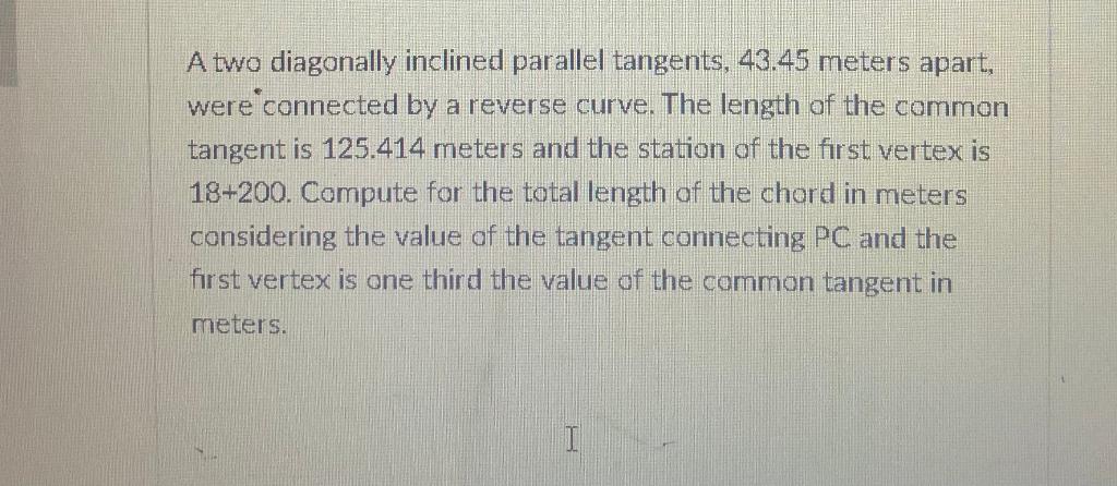 Solved A two diagonally inclined parallel tangents, 43.45 | Chegg.com