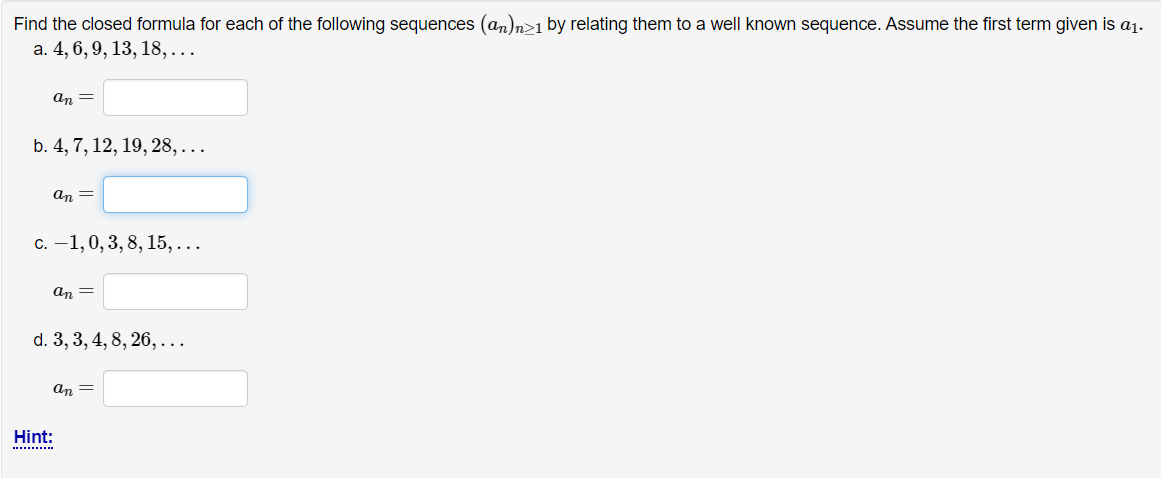 Solved Find the closed formula for each of the following | Chegg.com