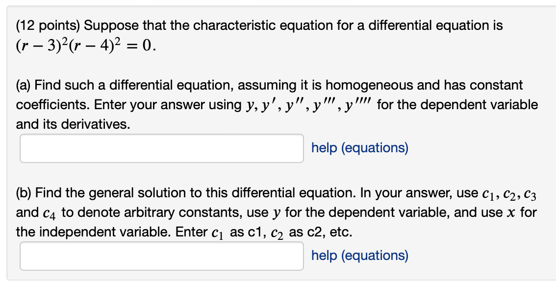 Solved (12 points) Suppose that the characteristic equation | Chegg.com