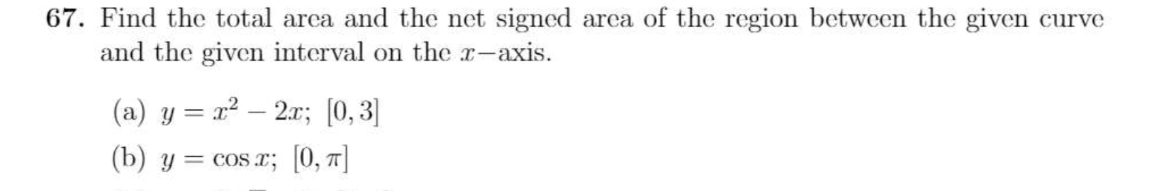 Solved 67. Find the total area and the net signed area of | Chegg.com