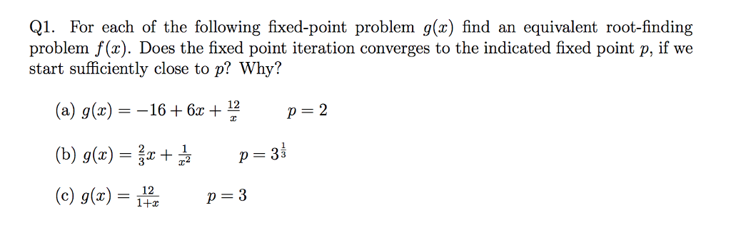 Solved Q1. For each of the following fixed-point problem | Chegg.com
