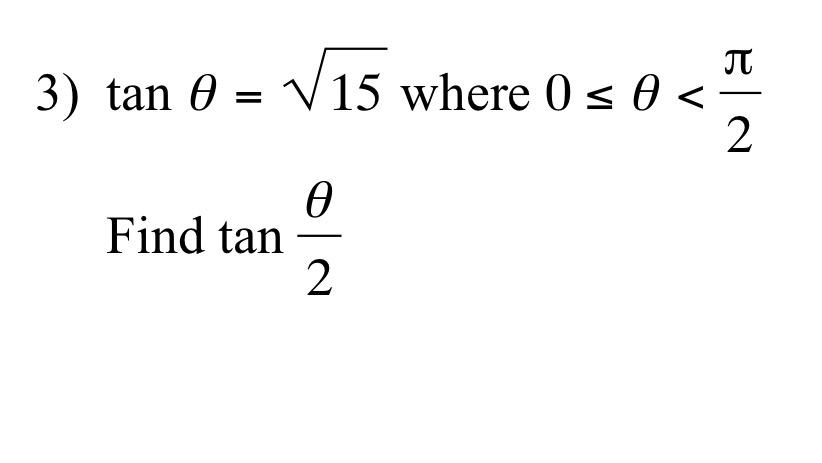 Solved 3) tanθ=15 where 0≤θ