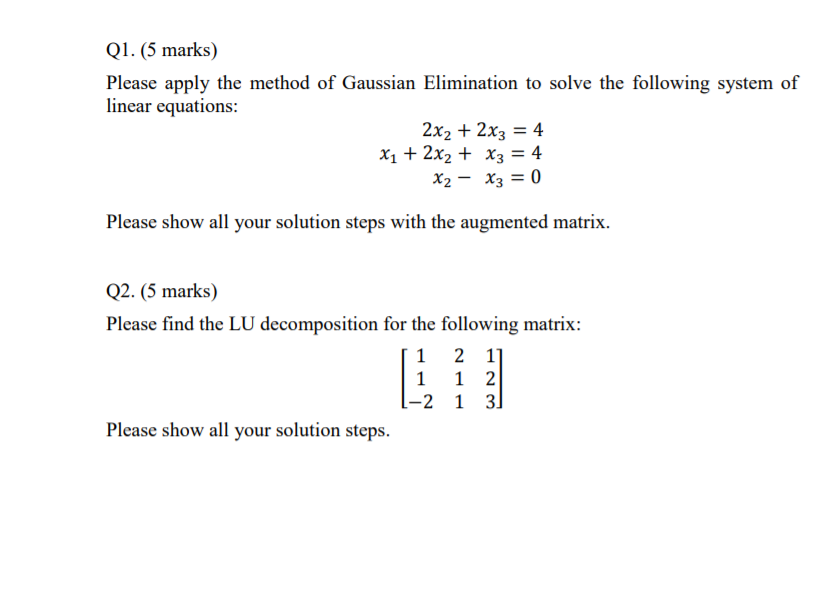 Solved Q1. (5 marks) Please apply the method of Gaussian | Chegg.com