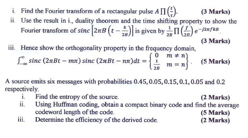 Solved i. Find the Fourier transform of a rectangular pulse | Chegg.com