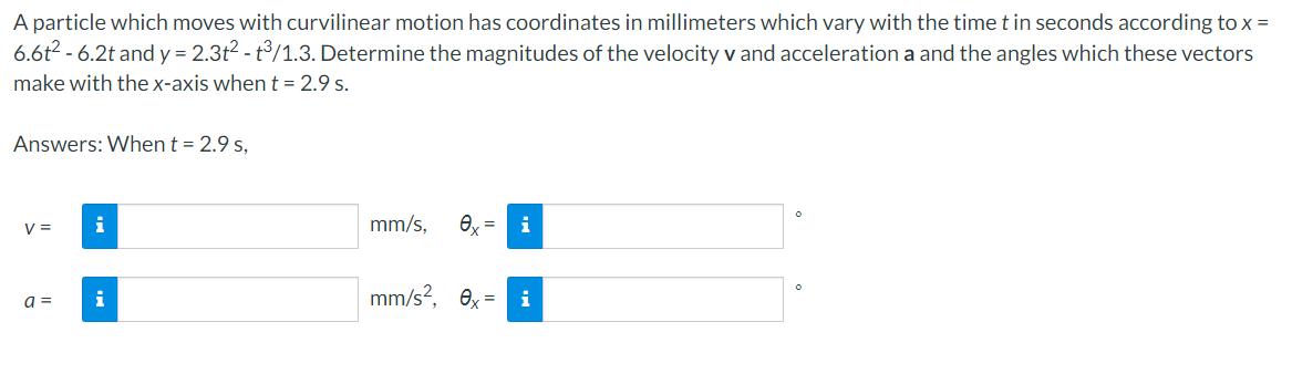 Solved A Particle Which Moves With Curvilinear Motion Has