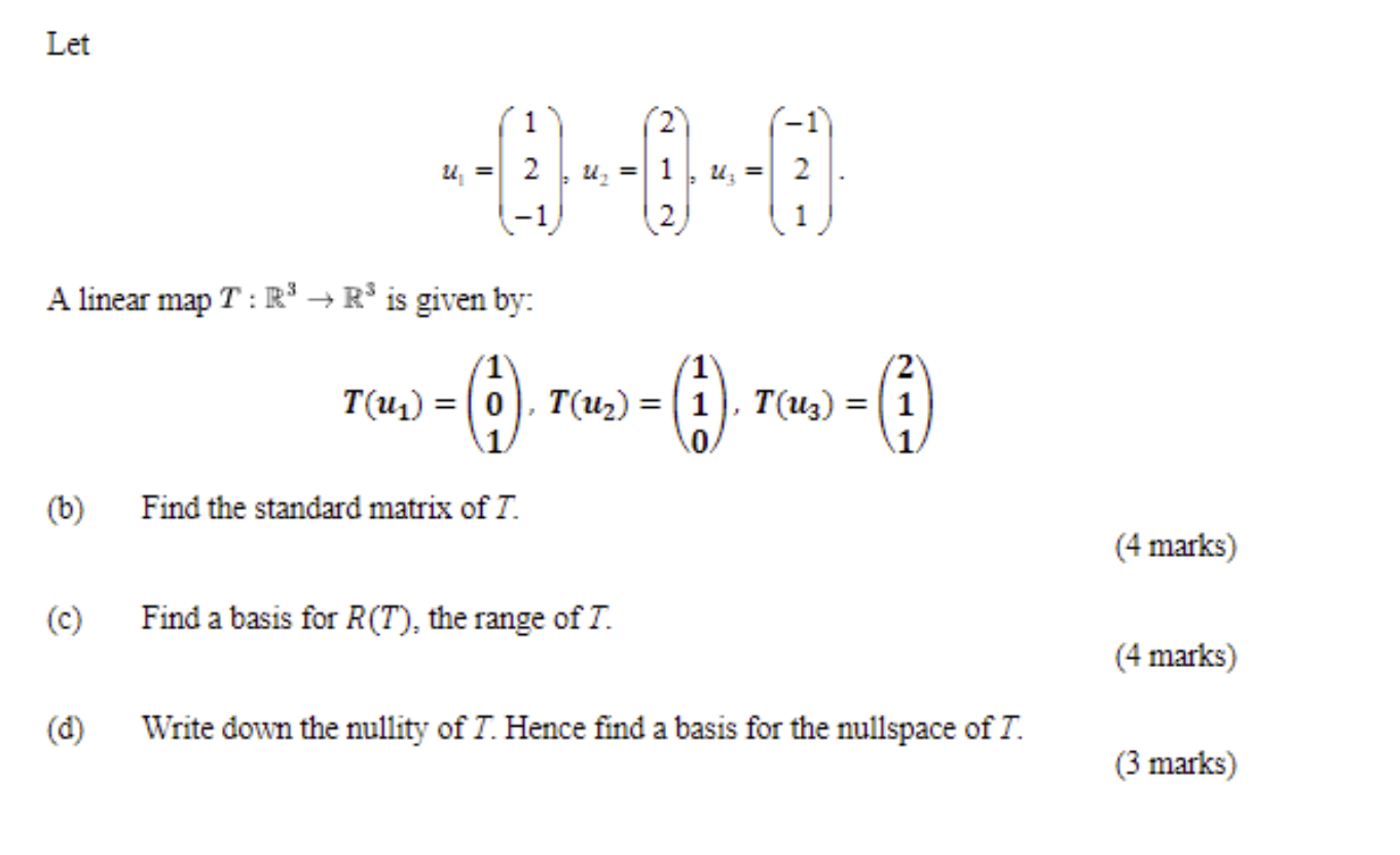 Solved Let u1=⎝⎛12−1⎠⎞,u2=⎝⎛212⎠⎞,u3=⎝⎛−121⎠⎞ A linear map | Chegg.com