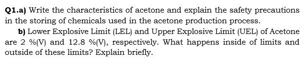 Solved Q1.a) Write the characteristics of acetone and | Chegg.com