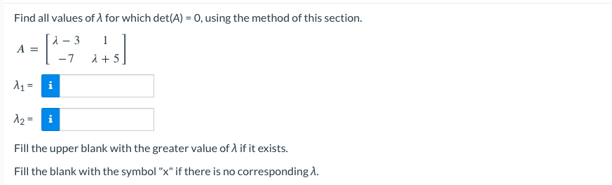Solved Find all values of λ for which det(A)=0, using the | Chegg.com