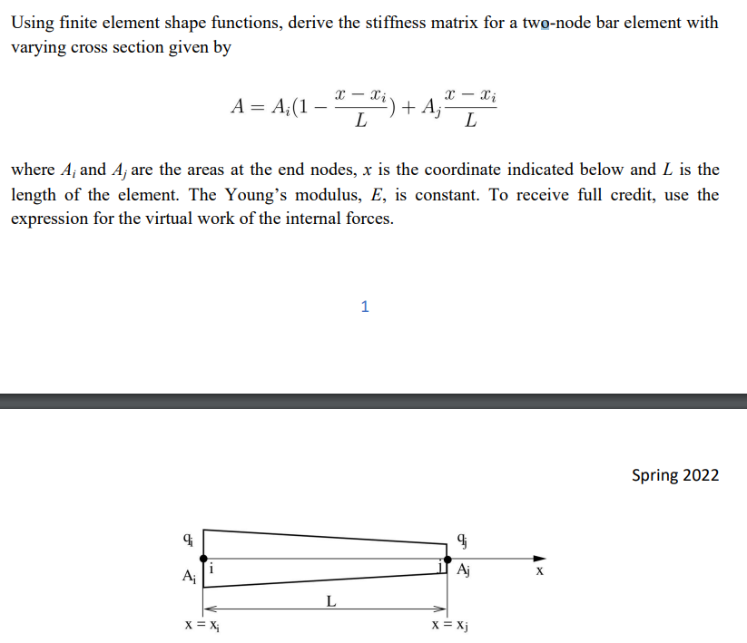 Solved Using finite element shape functions, derive the | Chegg.com