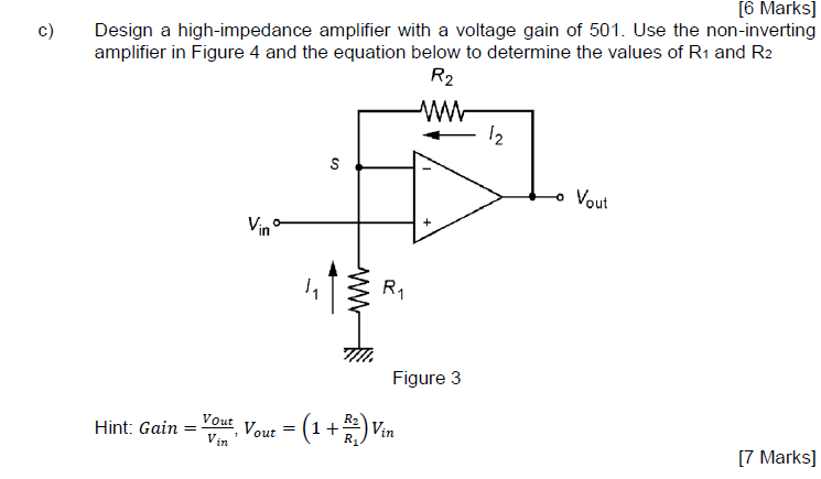 Solved c) Design a high-impedance amplifier with a voltage | Chegg.com