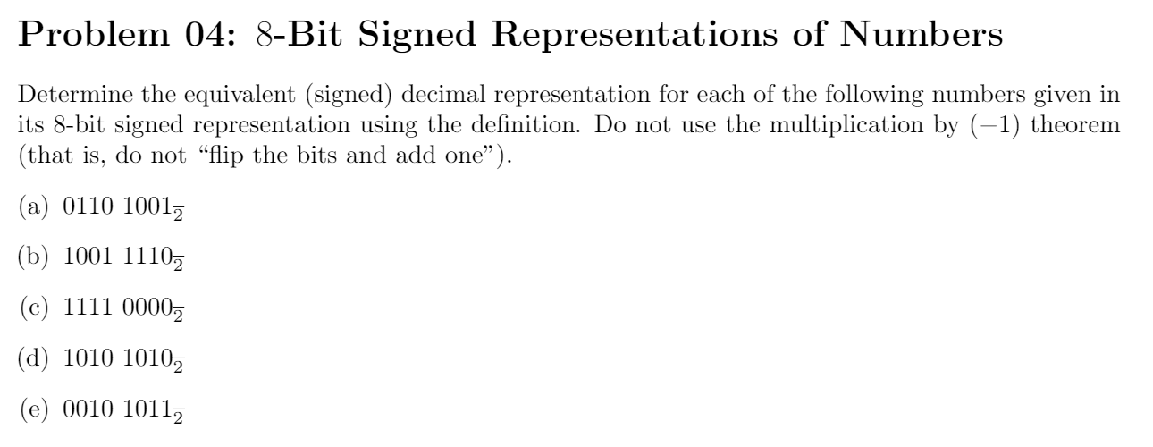 Solved Problem 04: 8-Bit Signed Representations of Numbers | Chegg.com