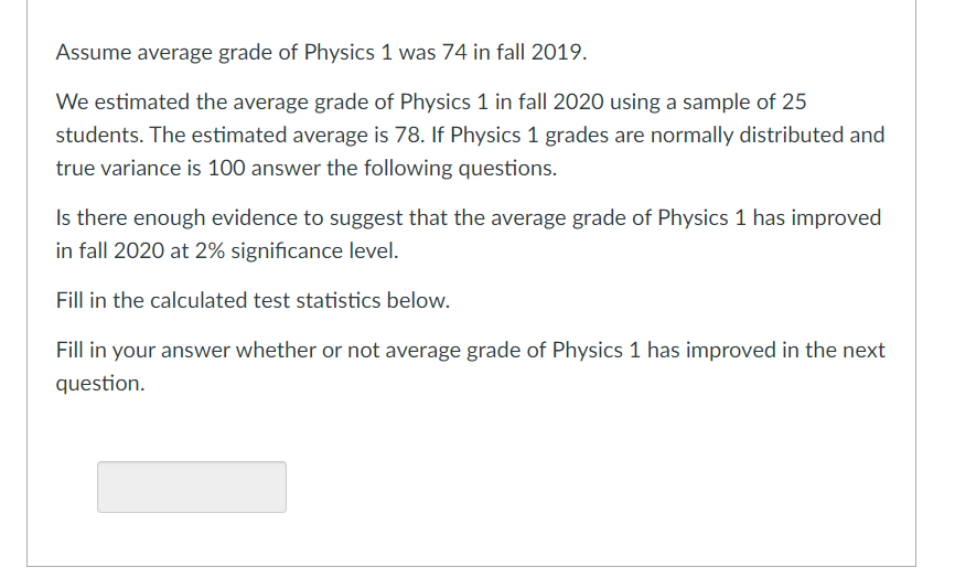 Solved Assume average grade of Physics 1 was 74 in fall | Chegg.com