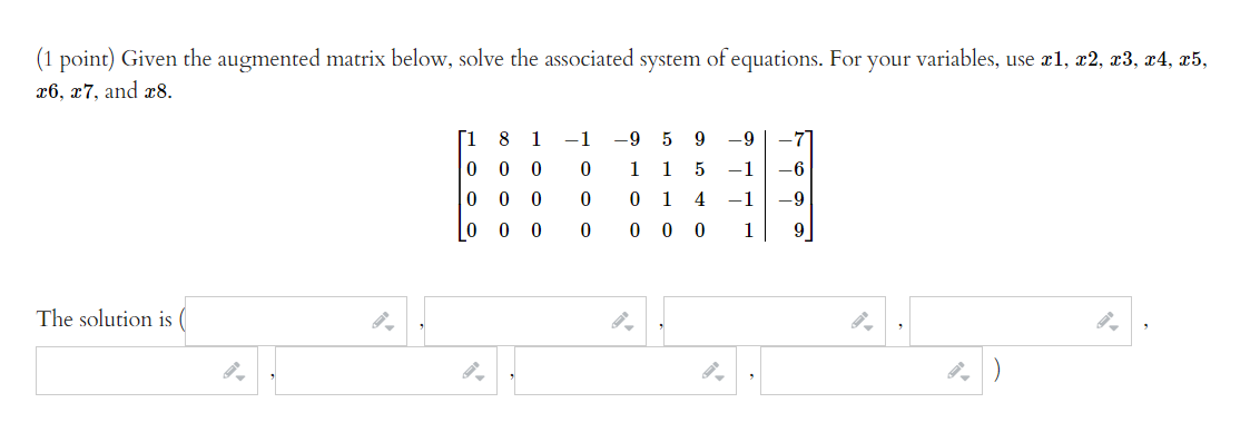 Solved 1 Point Given The Augmented Matrix Below Solve The