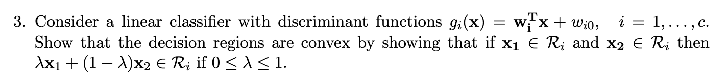 Solved 3. Consider a linear classifier with discriminant | Chegg.com