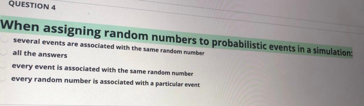 Solved QUESTION 4 When assigning random numbers to | Chegg.com
