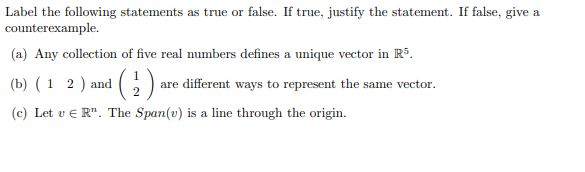 Solved Label the following statements as true or false. If | Chegg.com