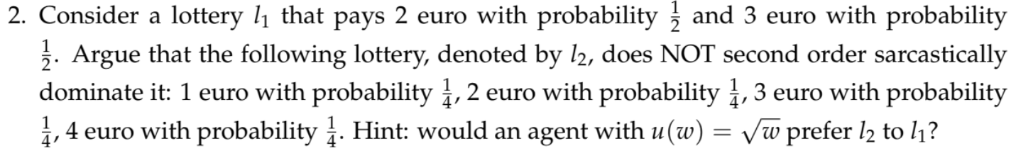 Solved Consider a lottery l1 ﻿that pays 2 ﻿euro with | Chegg.com