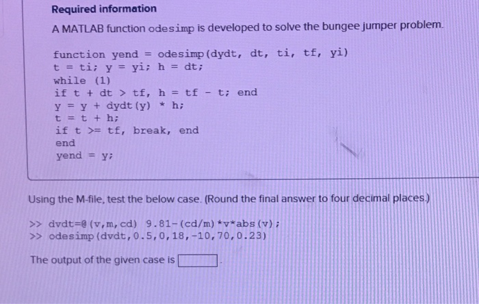 Solved Required information A MATLAB function odesimp is | Chegg.com