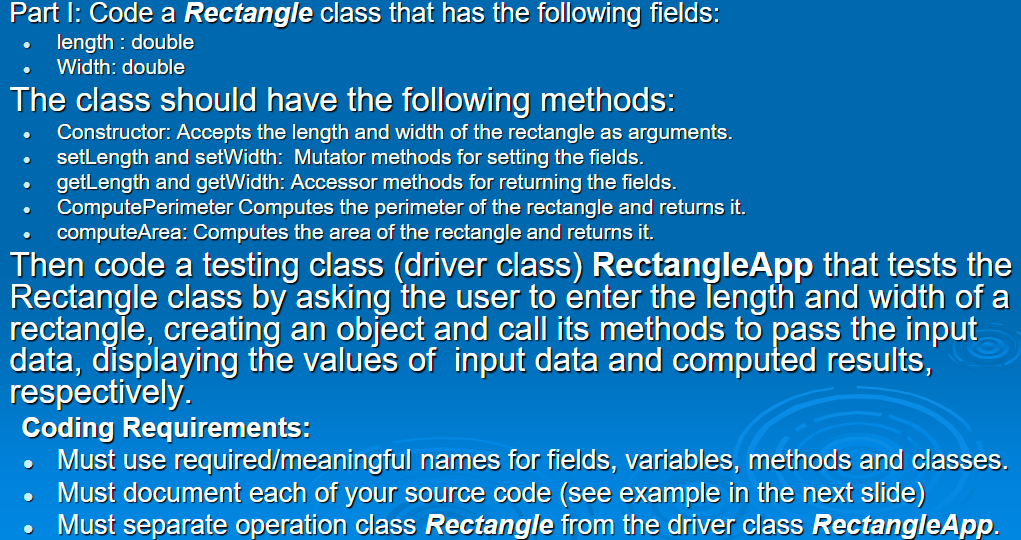 Solved Part I: Code a Rectangle class that has the following | Chegg.com