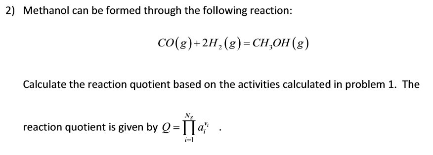 Solved 2) Methanol can be formed through the following | Chegg.com