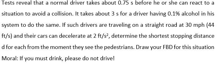 Solved Tests reveal that a normal driver takes about 0.75 s | Chegg.com